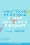 What To Do When Your Client Asks For a Discount (+ Email Template ...