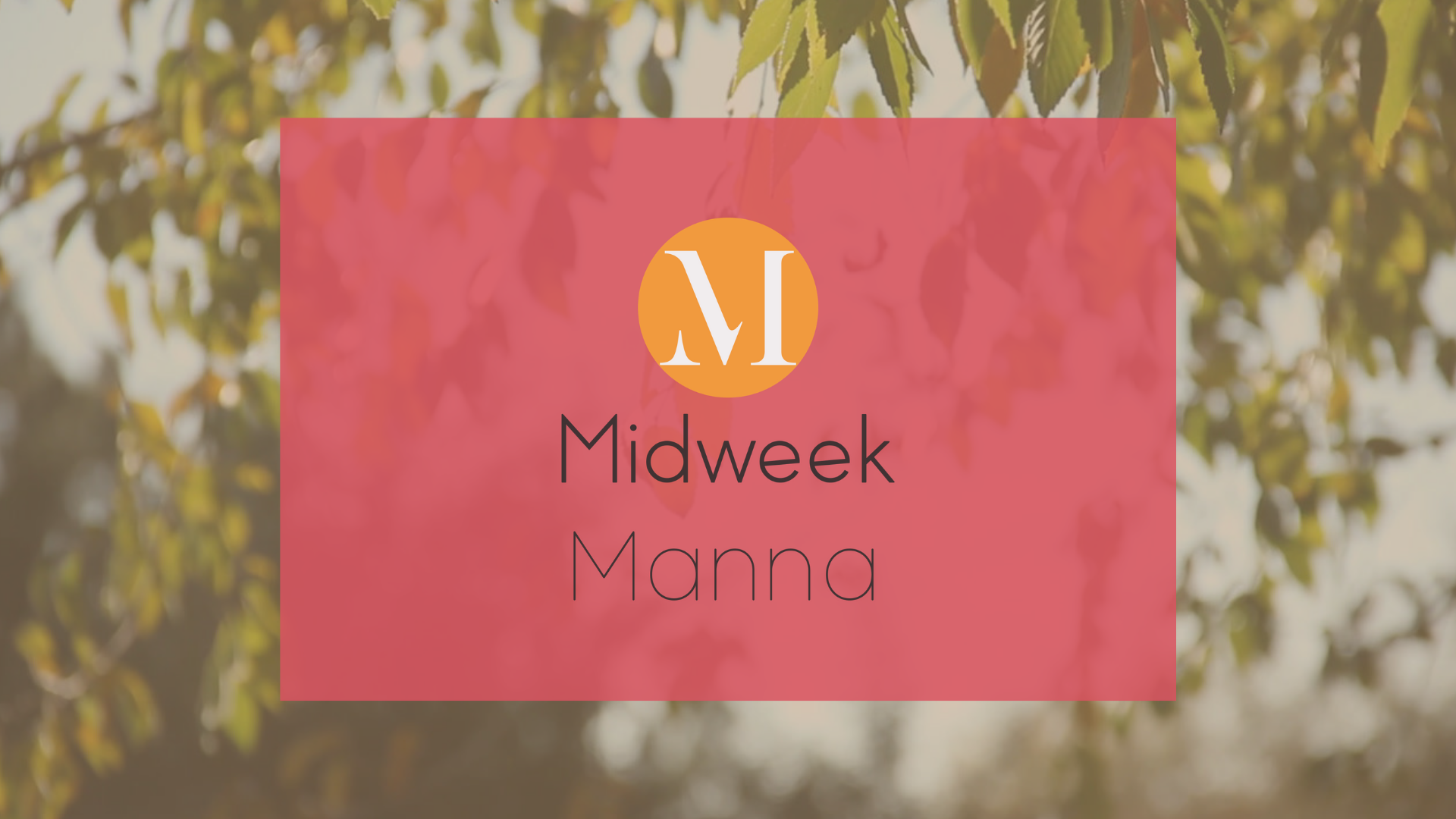 Midweek Manna — Bethel Christian Fellowship