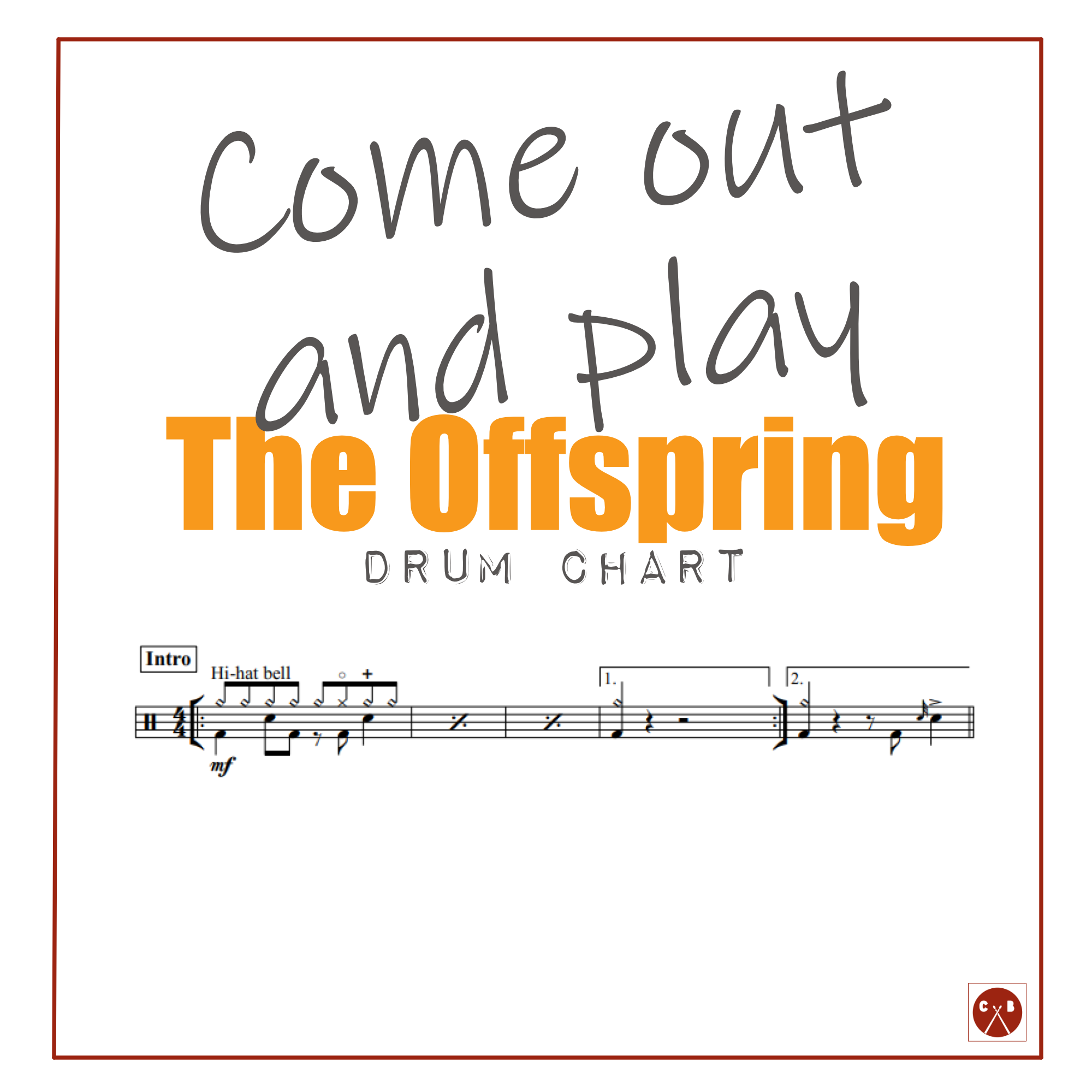 Come Out and Play - The Offspring - Drum Chart — Cypress Bartlett