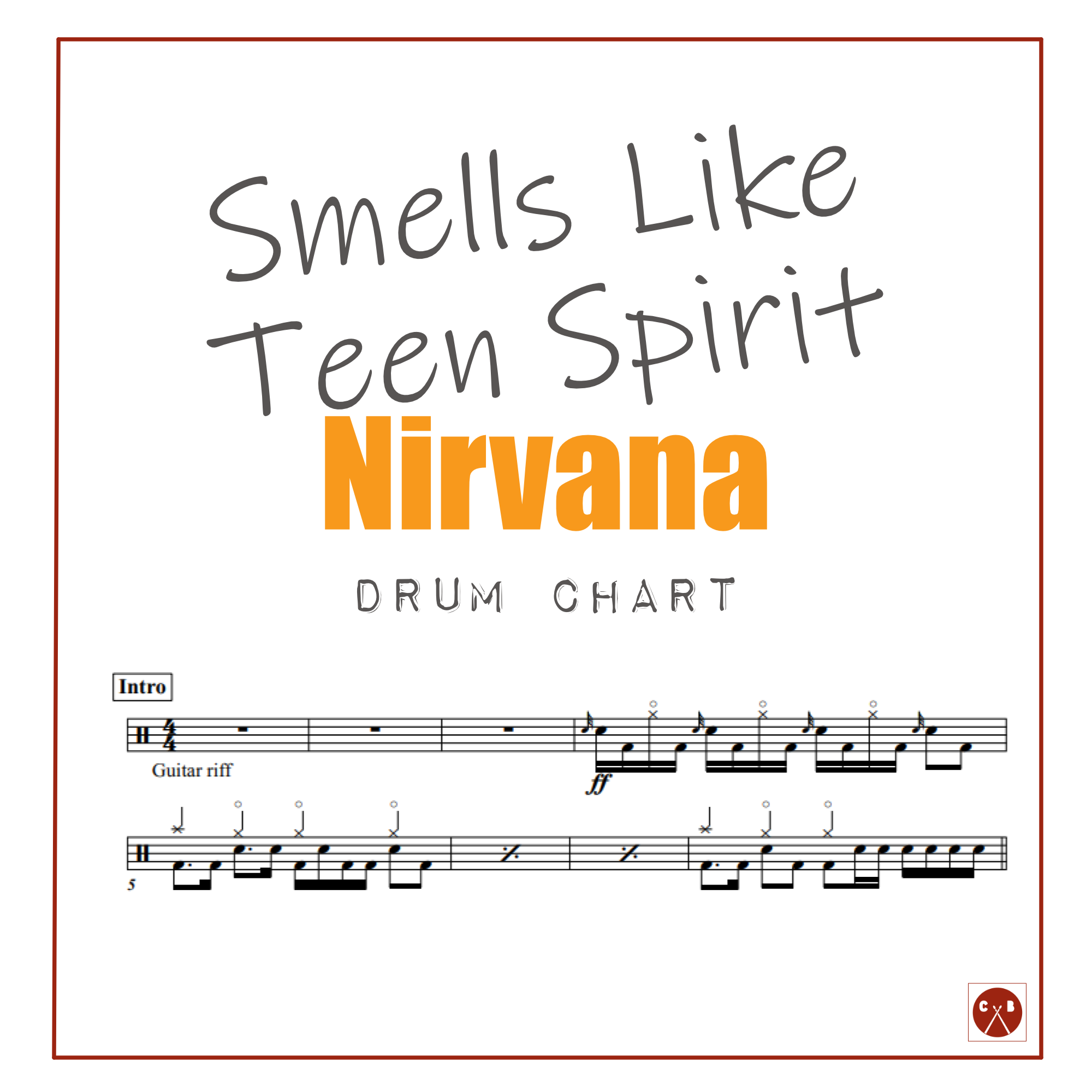 Smells Like Teen Spirit - Nirvana - Drum Chart — Cypress Bartlett