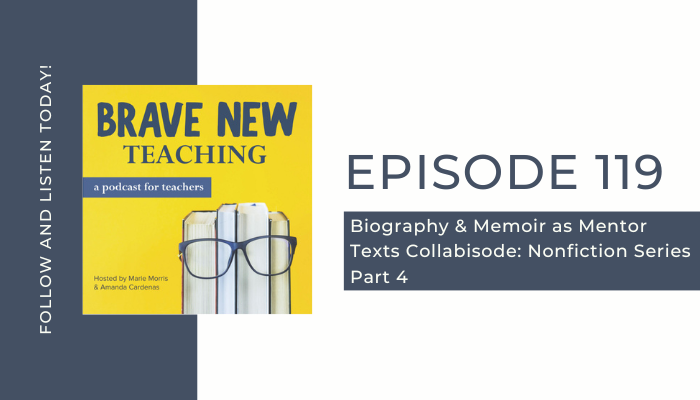 Biography & Memoir as Mentor Texts Collabisode: Nonfiction Series Part ...