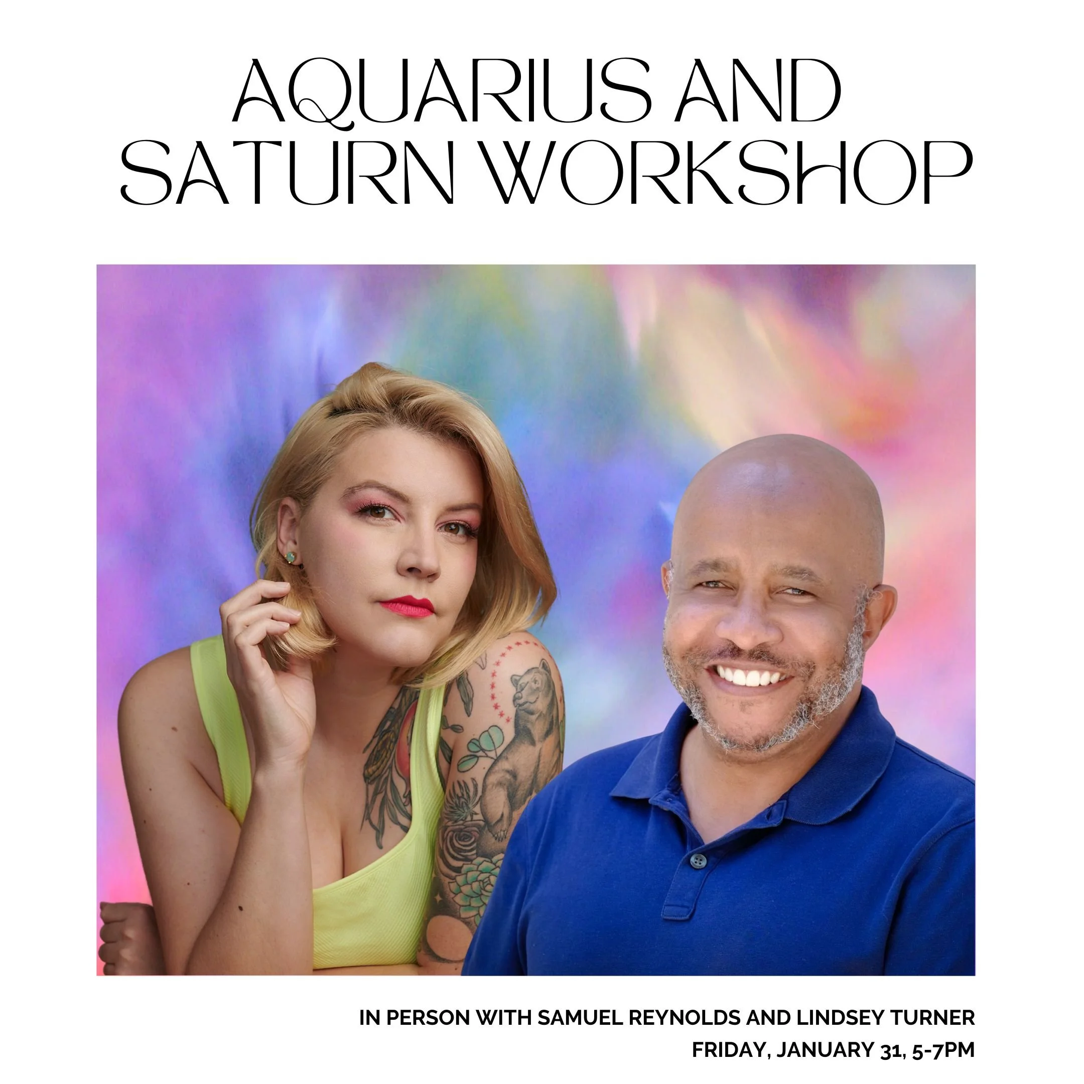 Aquarius and Saturn Workshop with Samuel Reynolds and Lindsey Turner — Bad Pastor