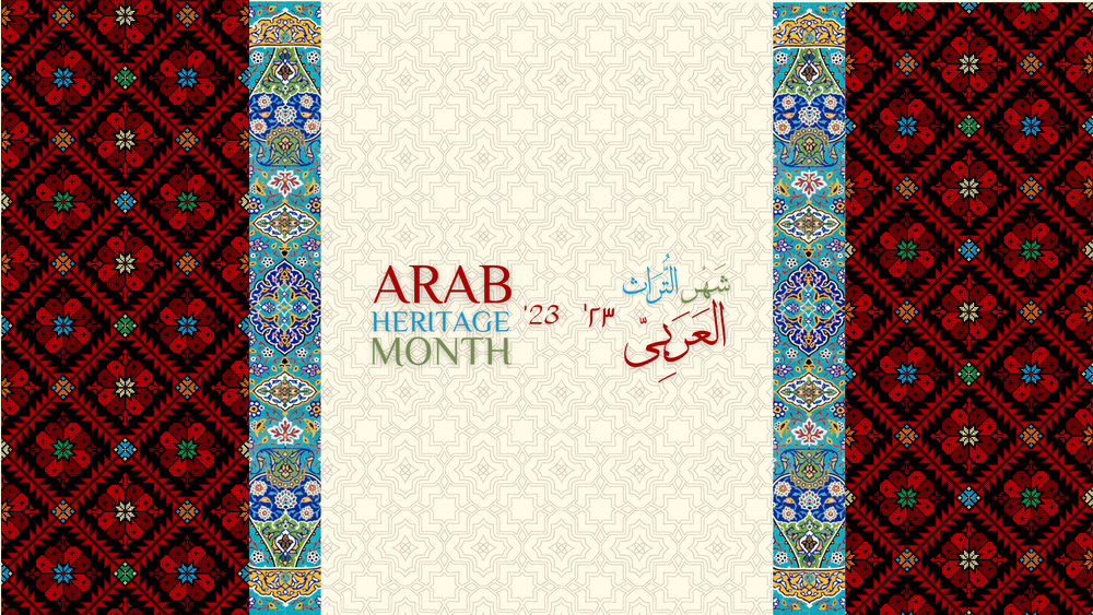 Arab Heritage Month 2022 — Canadian Arab Institute