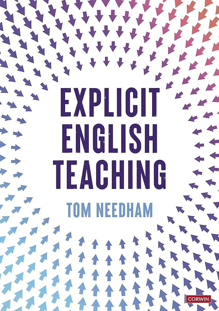 Tom Needham's 'Explicit English Teaching' — Julian Girdham
