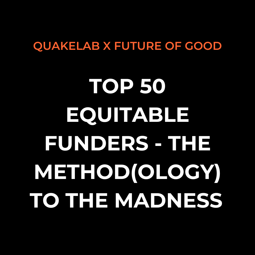 Welcome - Top 50 Equitable Funders 2024 (Copy) — QuakeLab | DEI