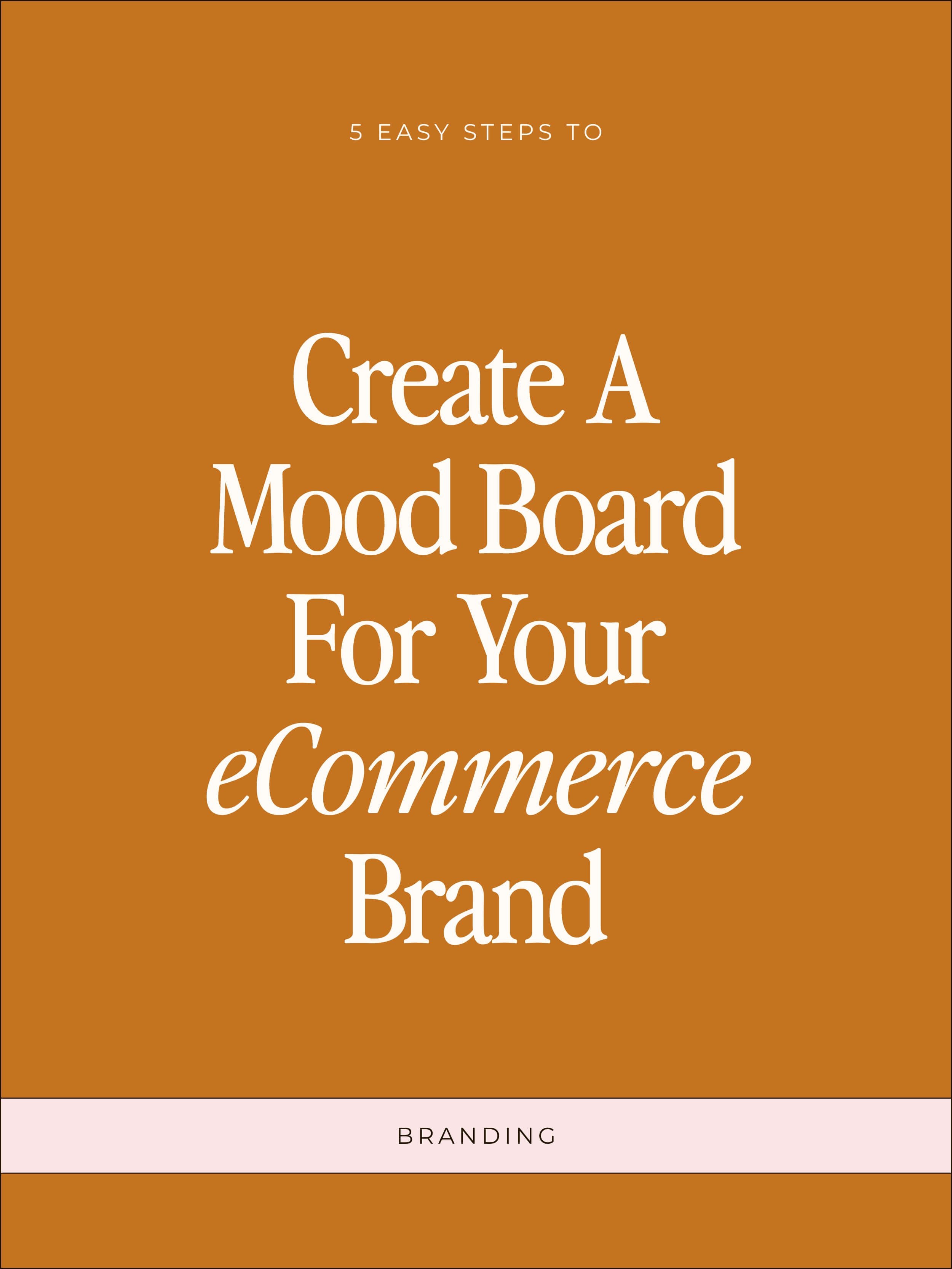 5 Easy Steps To Create A Mood Board For Your E Commerce Brand — Elissa