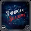 American Shadows — Grim & Mild