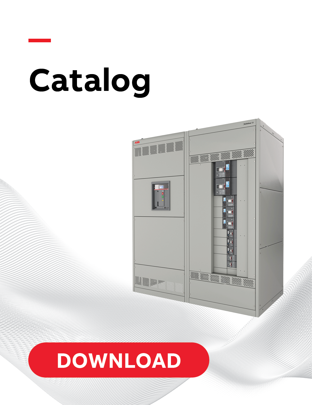ReliaGear SB Switchboards – EXcelerate — ABB Marketing to Marketing (M2M) Distributor Portal
