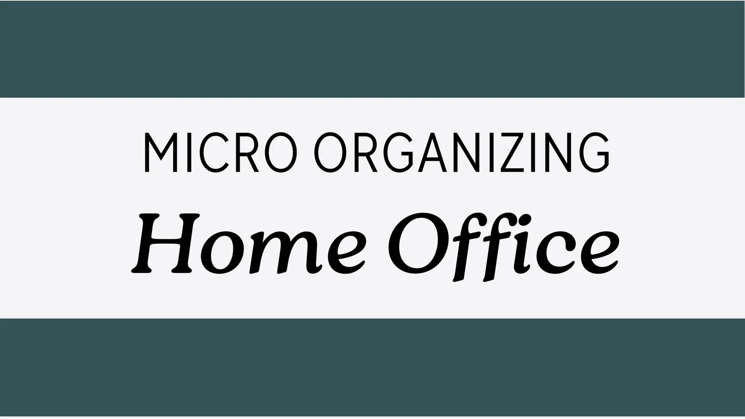 Micro Organizing Challenge: Your Ultimate Guide to Tackling Life's ...