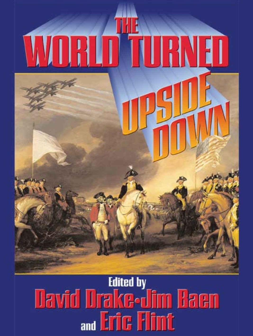 The World Turned Upside Down Edited By David Drake Jim Baen And Eric