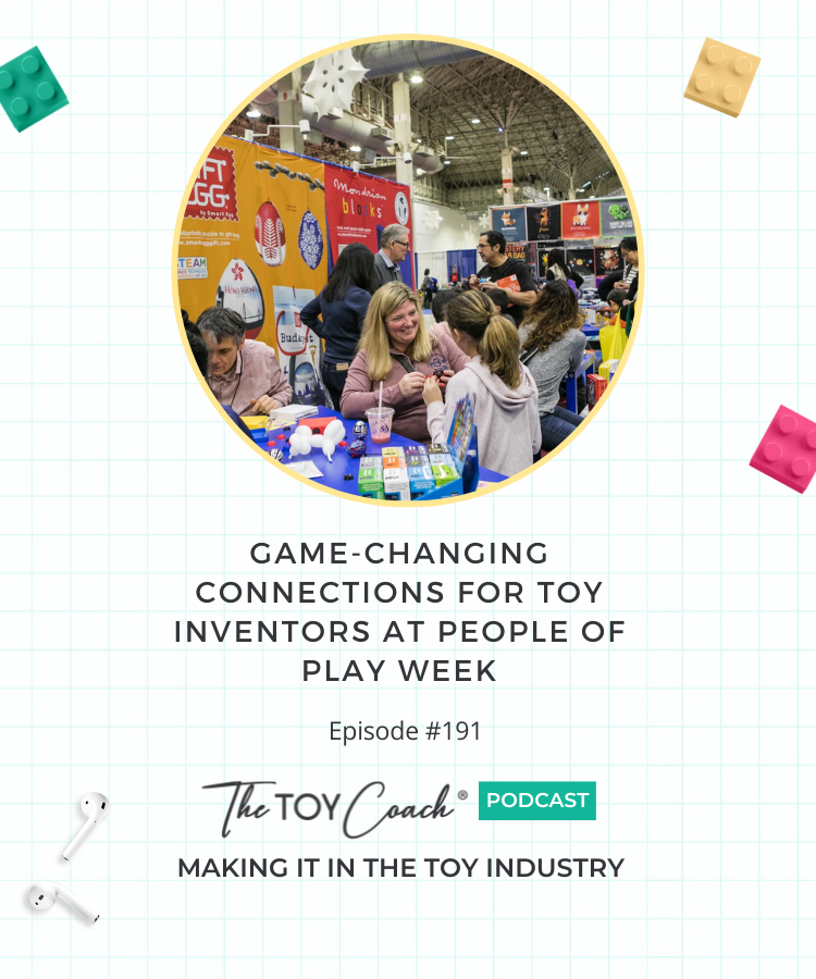 Episode #191: Game-Changing Connections for Toy Inventors at People of ...