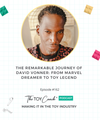 The Remarkable Journey of David Vonner: From Marvel Dreamer to Toy ...