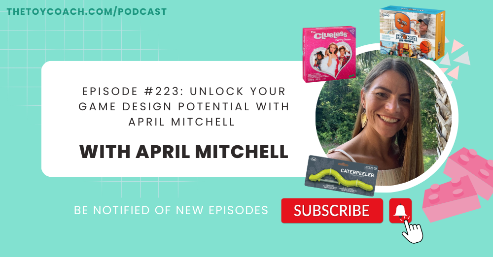 #223: Unlock Your Game Design Potential with April Mitchell — The Toy Coach