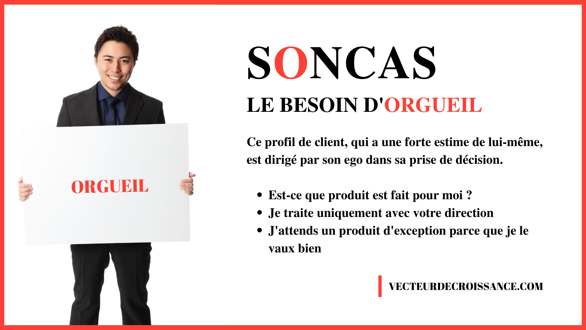 Vendre plus avec la méthode SONCAS : le profil orgueil — Vecteur de croissance