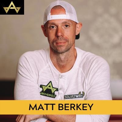 Matt Berkey — Above the Felt