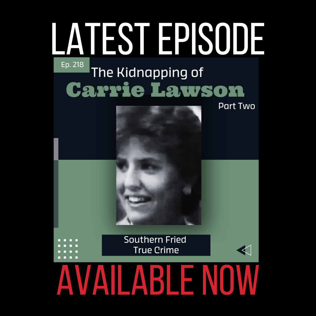 Southern Fried True Crime Podcast