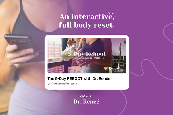 Transform Your Health: Discover the Power of a Reboot — Dr. Renee Wellenstein | Functional ...