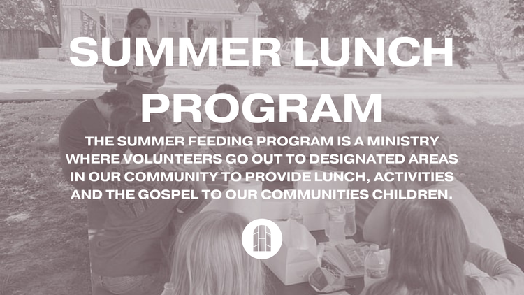 SUMMER LUNCH PROGRAM — First Baptist Church Portland, TN