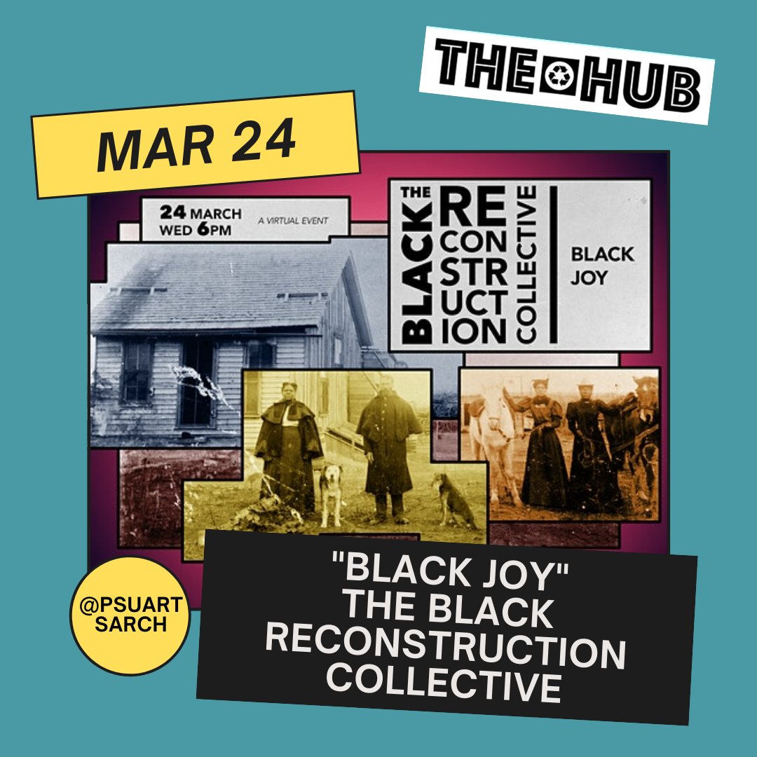 "Black Joy" - The Black Reconstruction Collective — THE HUB
