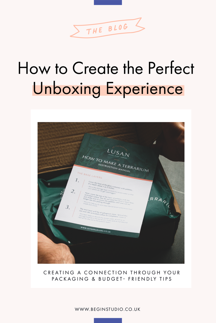 How to Create the Perfect Unboxing Experience | Begin Studio