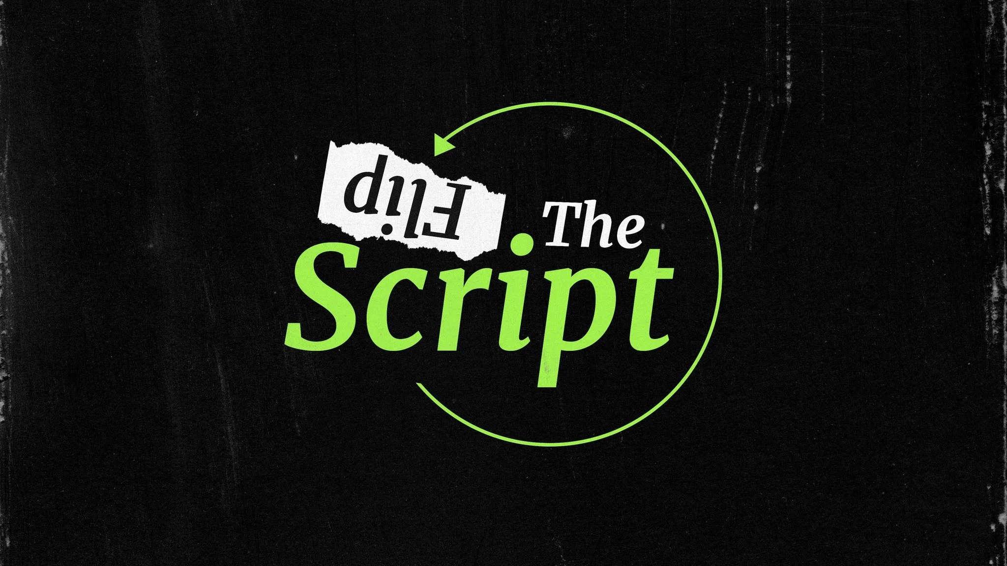 Sermon Series: Flip the Script — Renovation Church