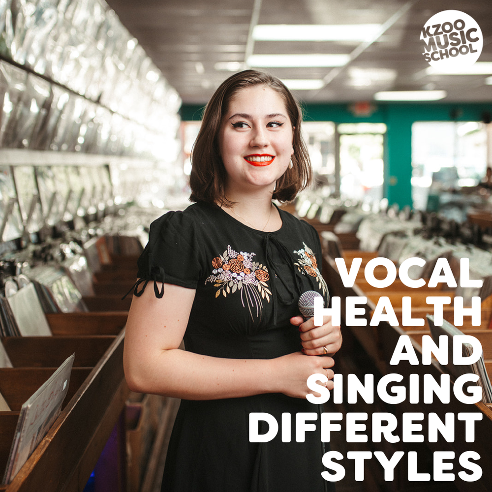 Vocal Health and Singing Different Styles — Kalamazoo Music School