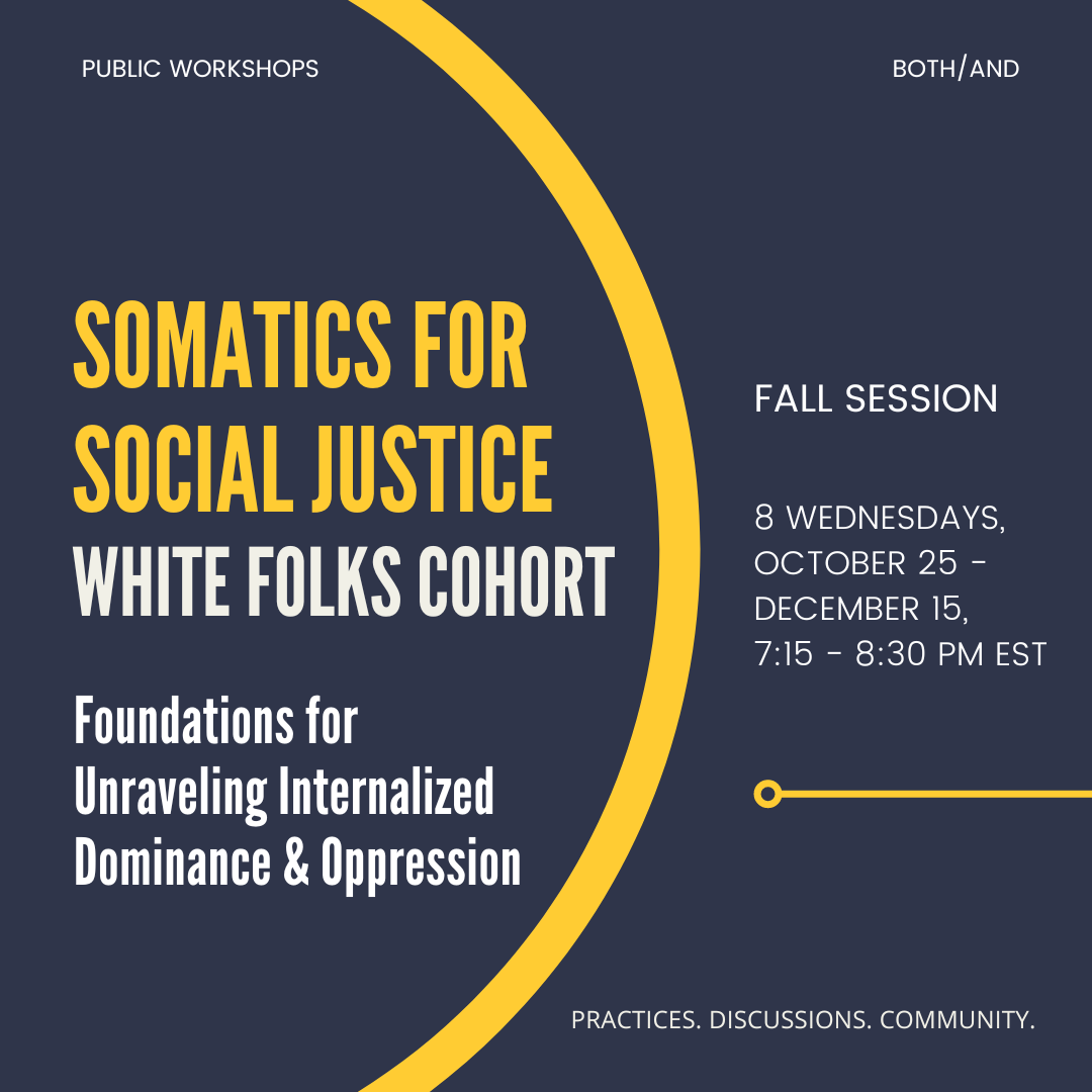 Somatics for White Folks: Foundations for Unraveling Internalized ...