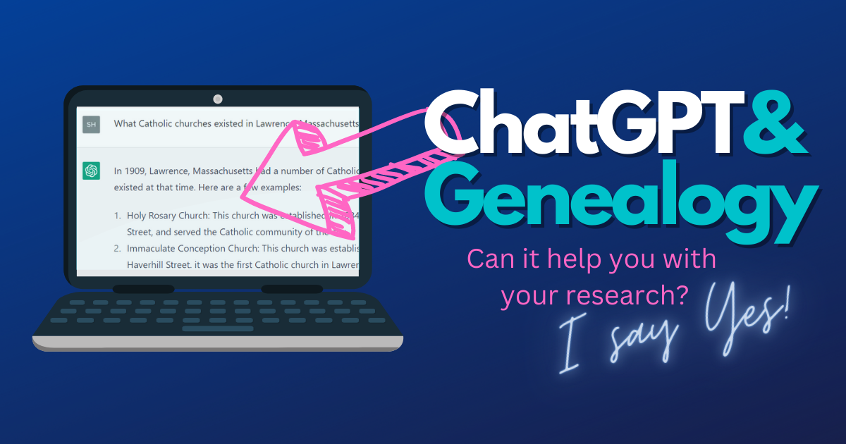 Can you use ChatGPT for genealogy research? — Start Researching Genealogy