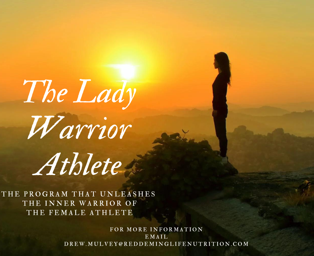 Lady Warrior Athlete Program — Redeeming Life Nutrition