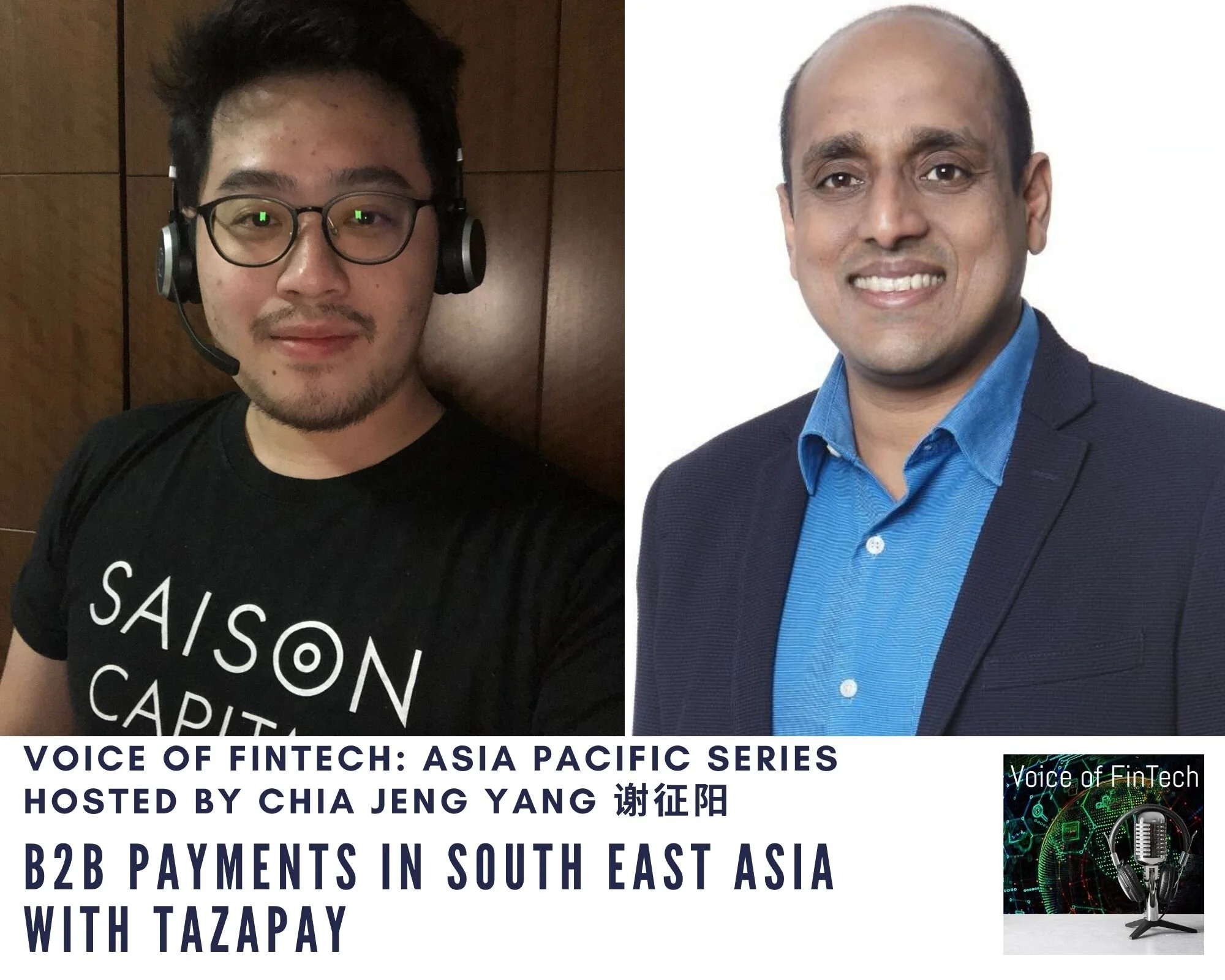 Asia Pacific Series with Chia Jeng Yang 谢征阳: B2B payments in South East ...