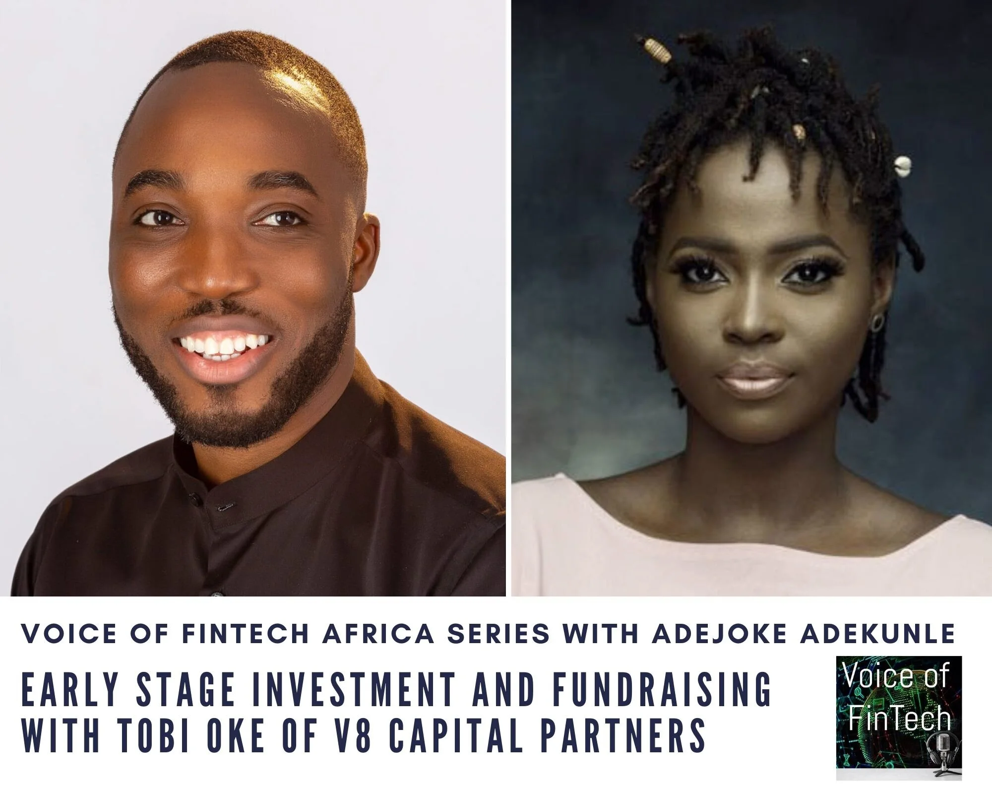 Africa Series with Adejoke Adekunle: Early Stage Investment and Fundraising with Tobi Oke of V8 ...