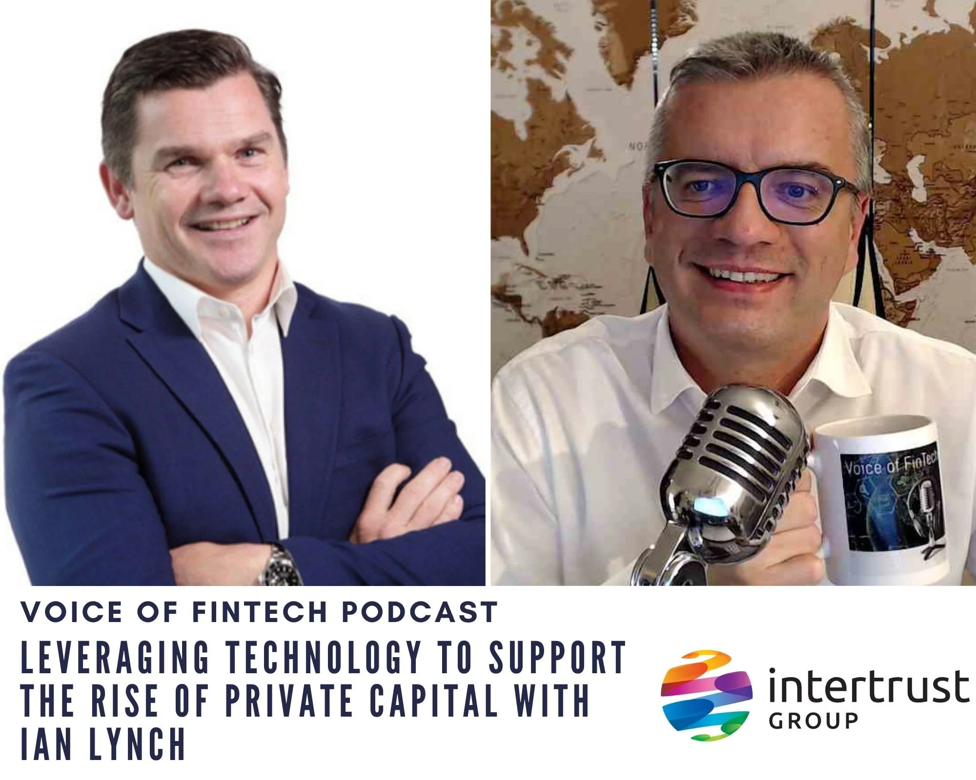 Leveraging technology to support the rise of private capital with Ian ...