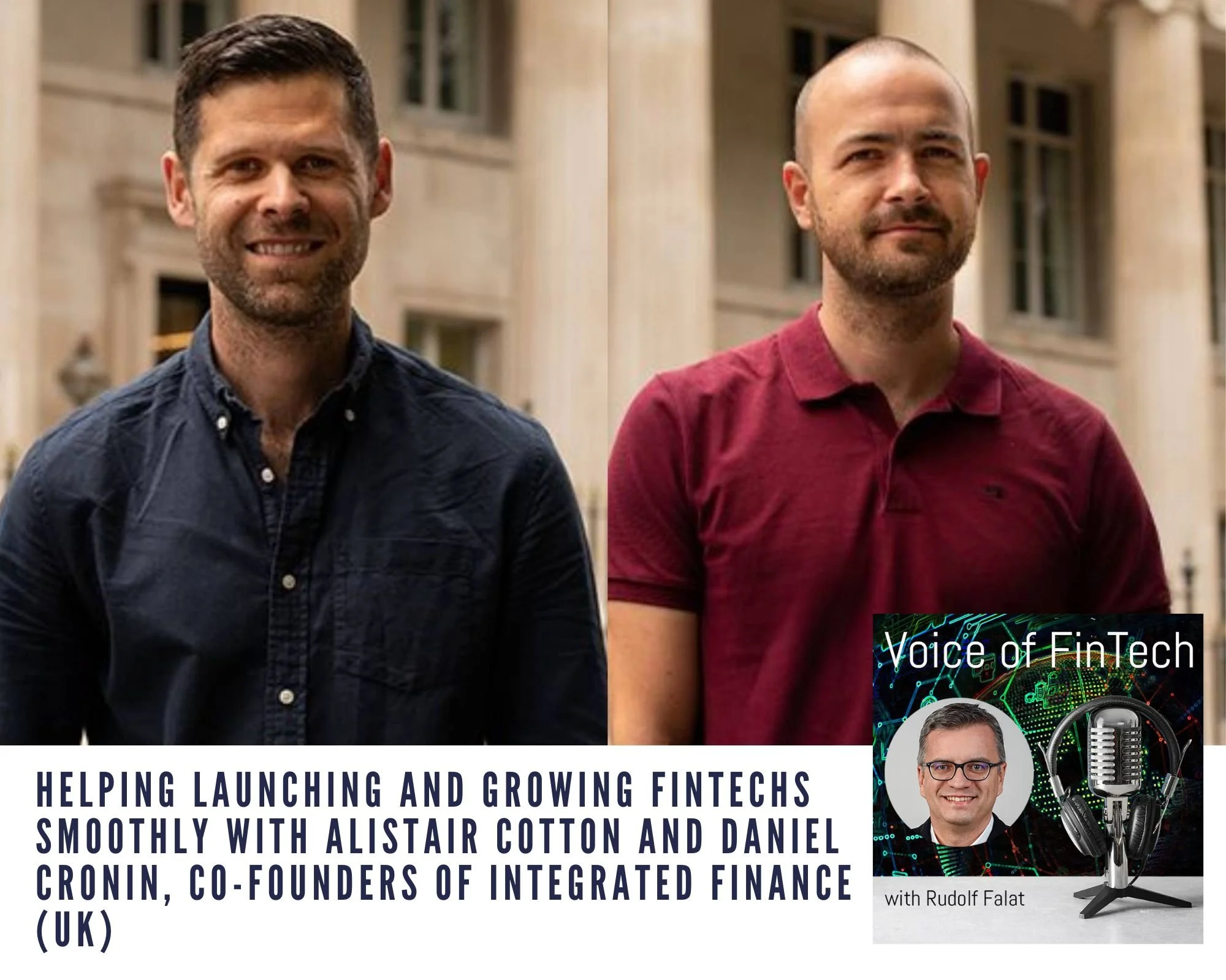 Helping launching and growing FinTechs smoothly with Alistair Cotton ...