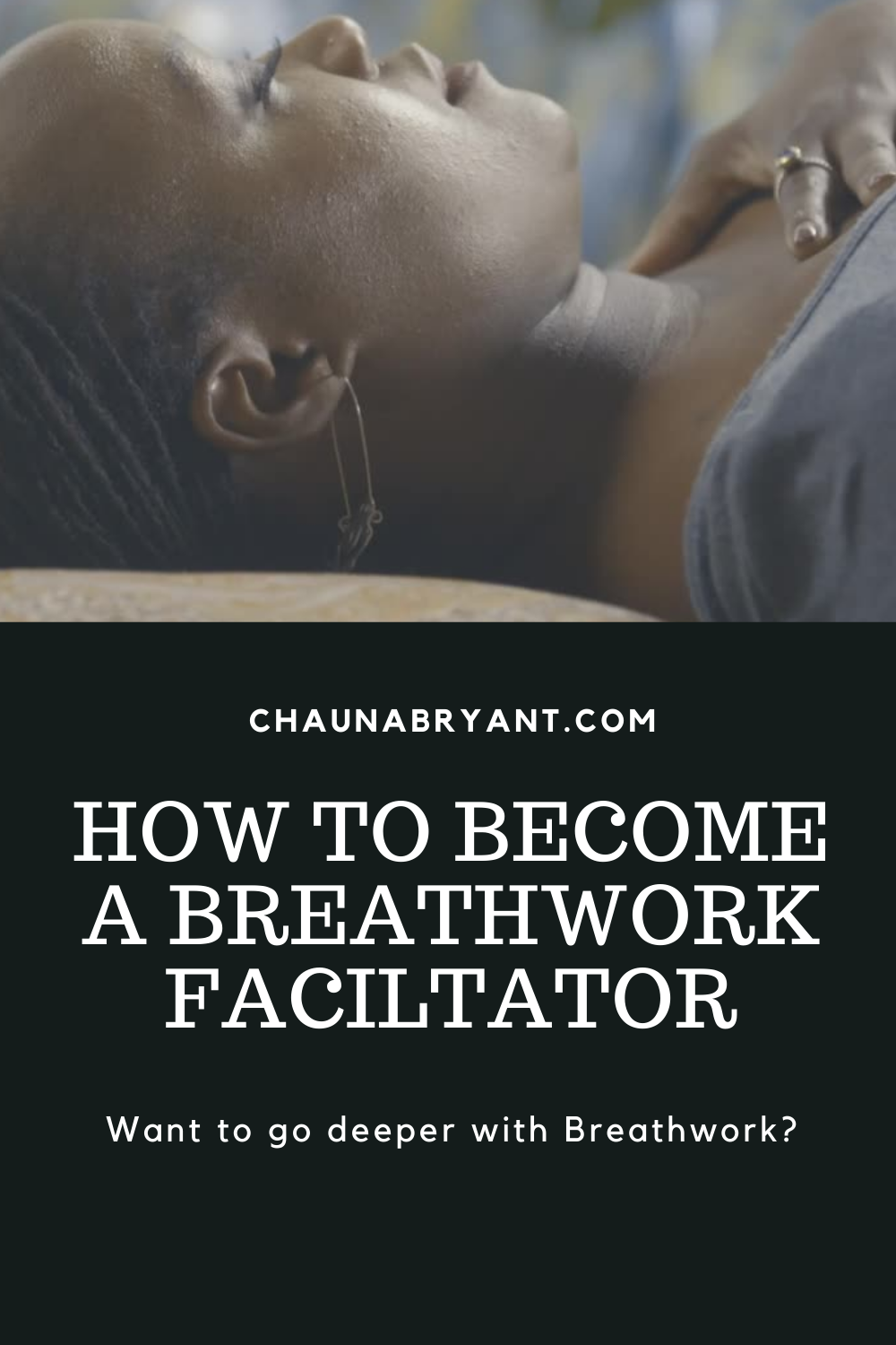 How to Become a Breathwork Facilitator — Chauna Bryant