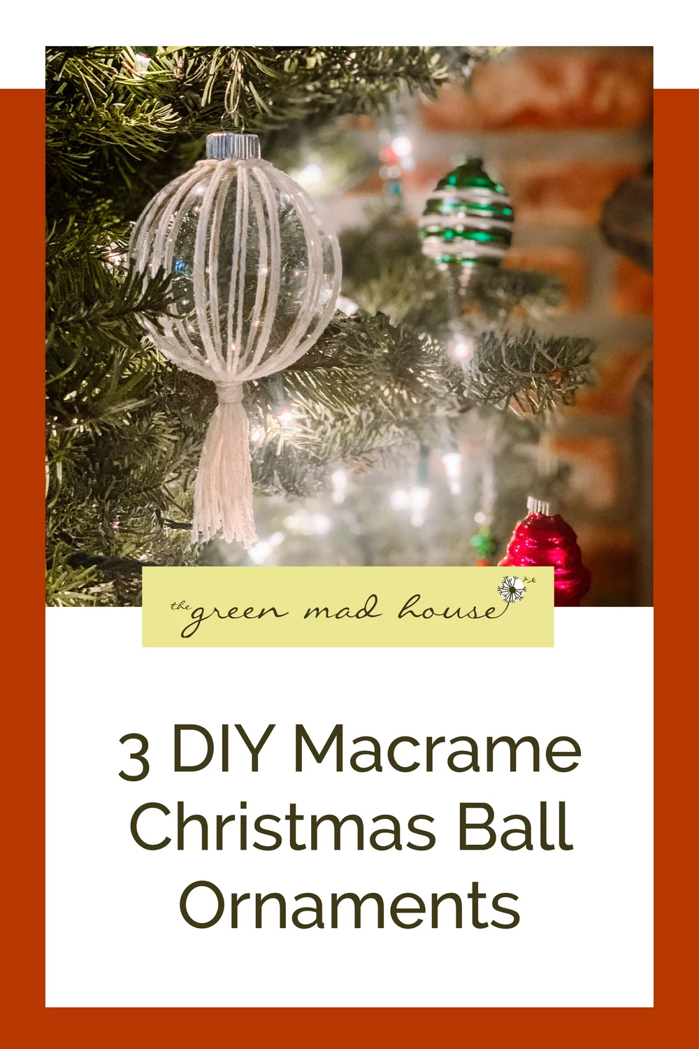 3 DIY Macrame Christmas Ball Ornaments — The Green Mad House