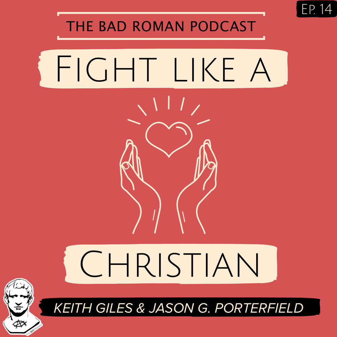 14. Fight Like a Christian - Keith Giles and Jason G. Porterfield — The ...