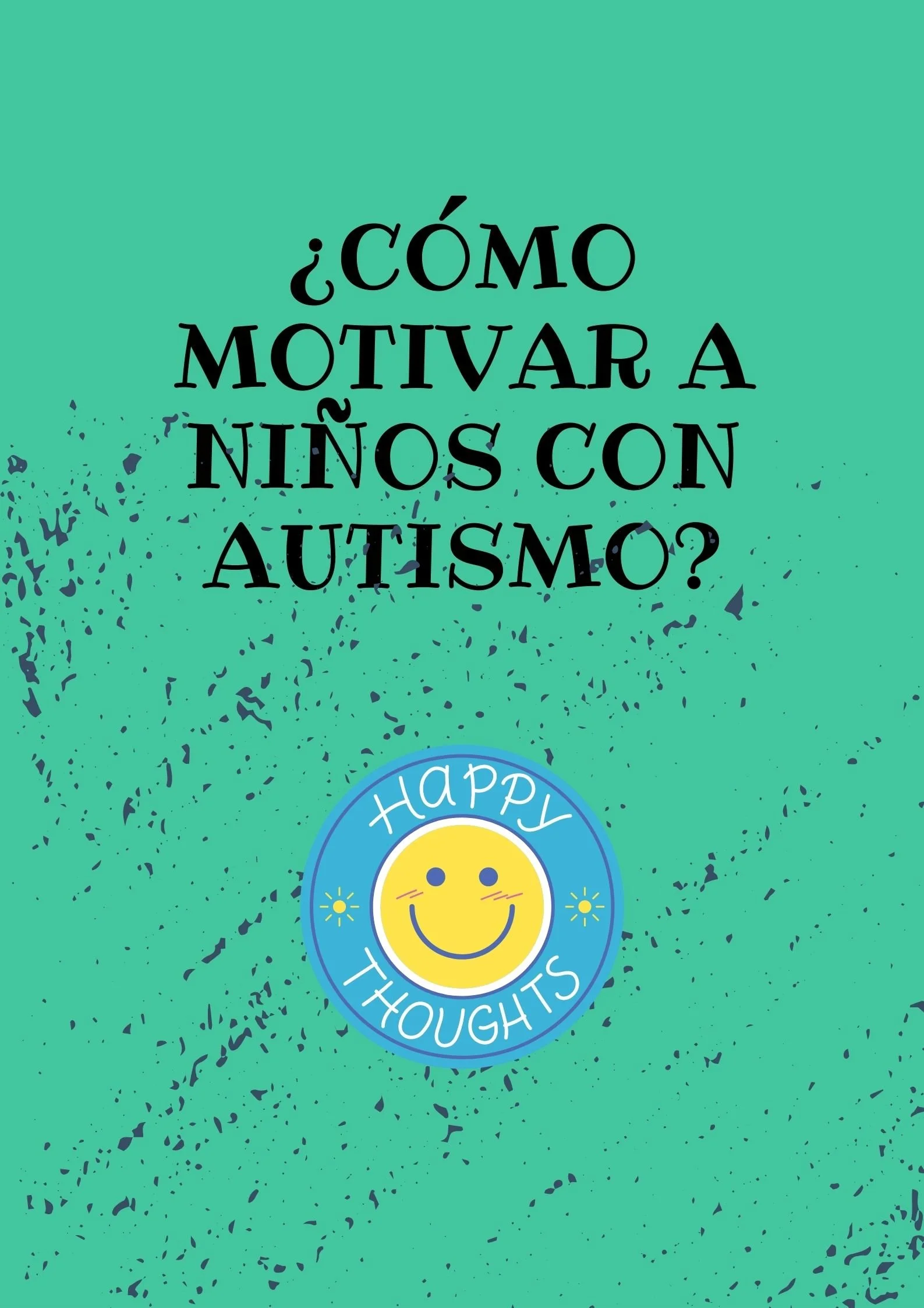 Tu Conducta — AUTISMO INFANTIL