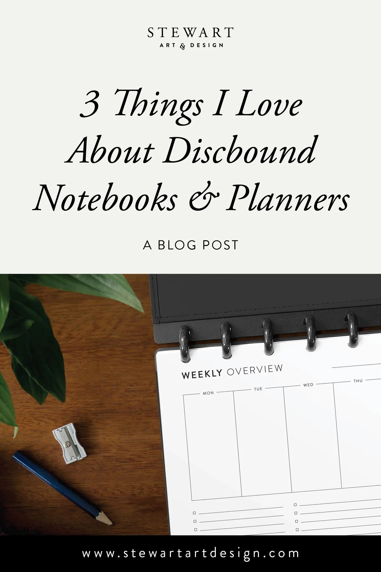 3 Things I Love About Discbound Notebooks & Planners — Stewart Art & Design