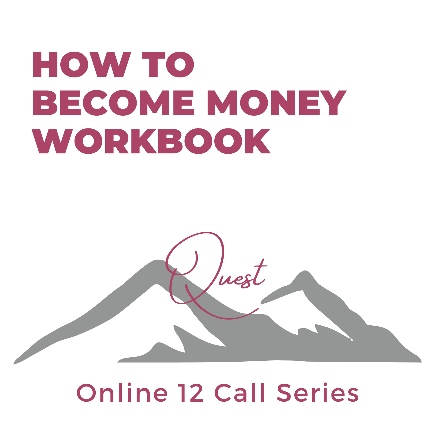 How to Become Money Workbook Series — Linda Rizzoli | Energetics Coaching