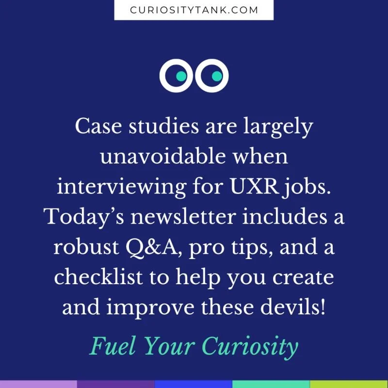 When is the best time to create a UXR case study?