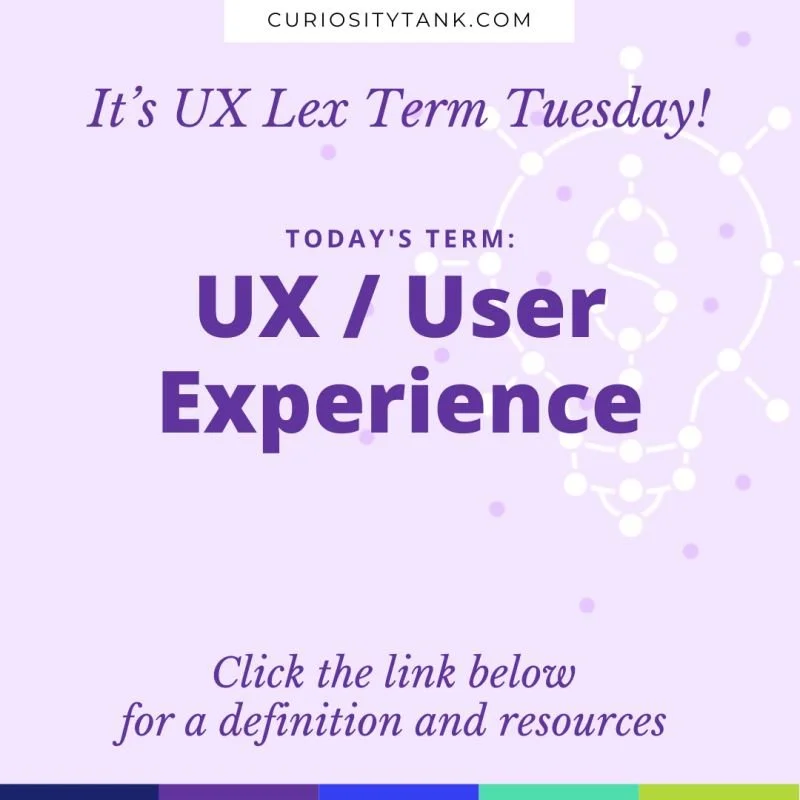 Learn the lingo: UX / User Experience