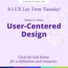Learn the lingo: User-Centered Design