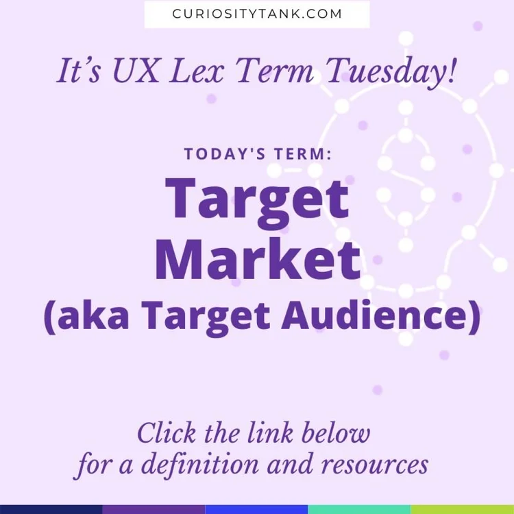 Learn the lingo: Target Market / aka Target Audience