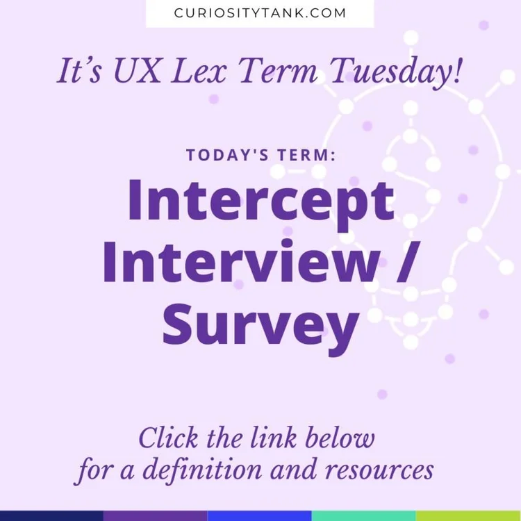 Learn the lingo: Intercept Interview/Survey