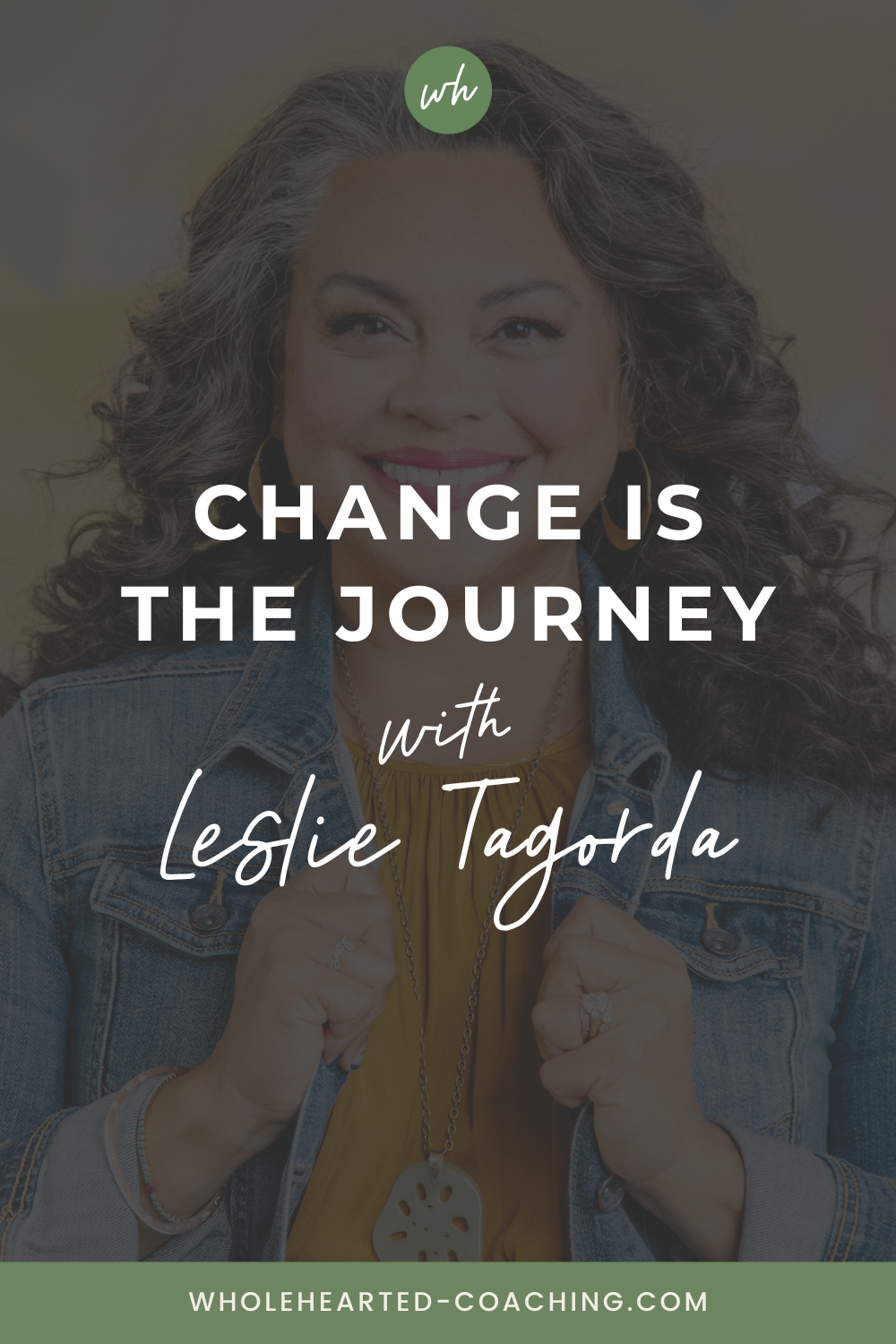 Change is the Journey with Leslie Tagorda | Courageous Conversations ...