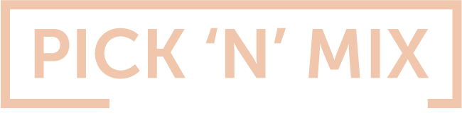 Style your event your way | PICK 'N' MIX