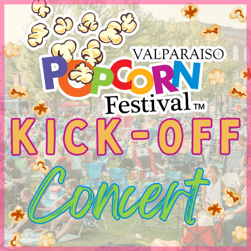 Popcorn Festival Kick-Off Concert — Valparaiso Events
