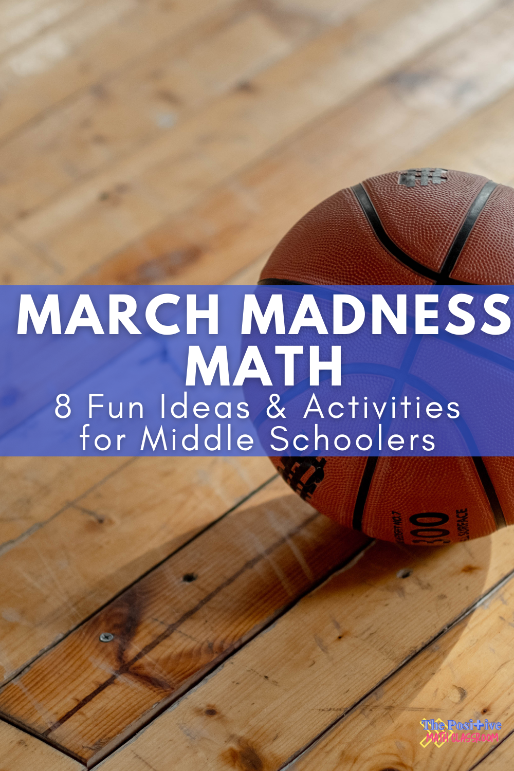 Fun March Madness Math Ideas & Activities — The Positive Math Classroom