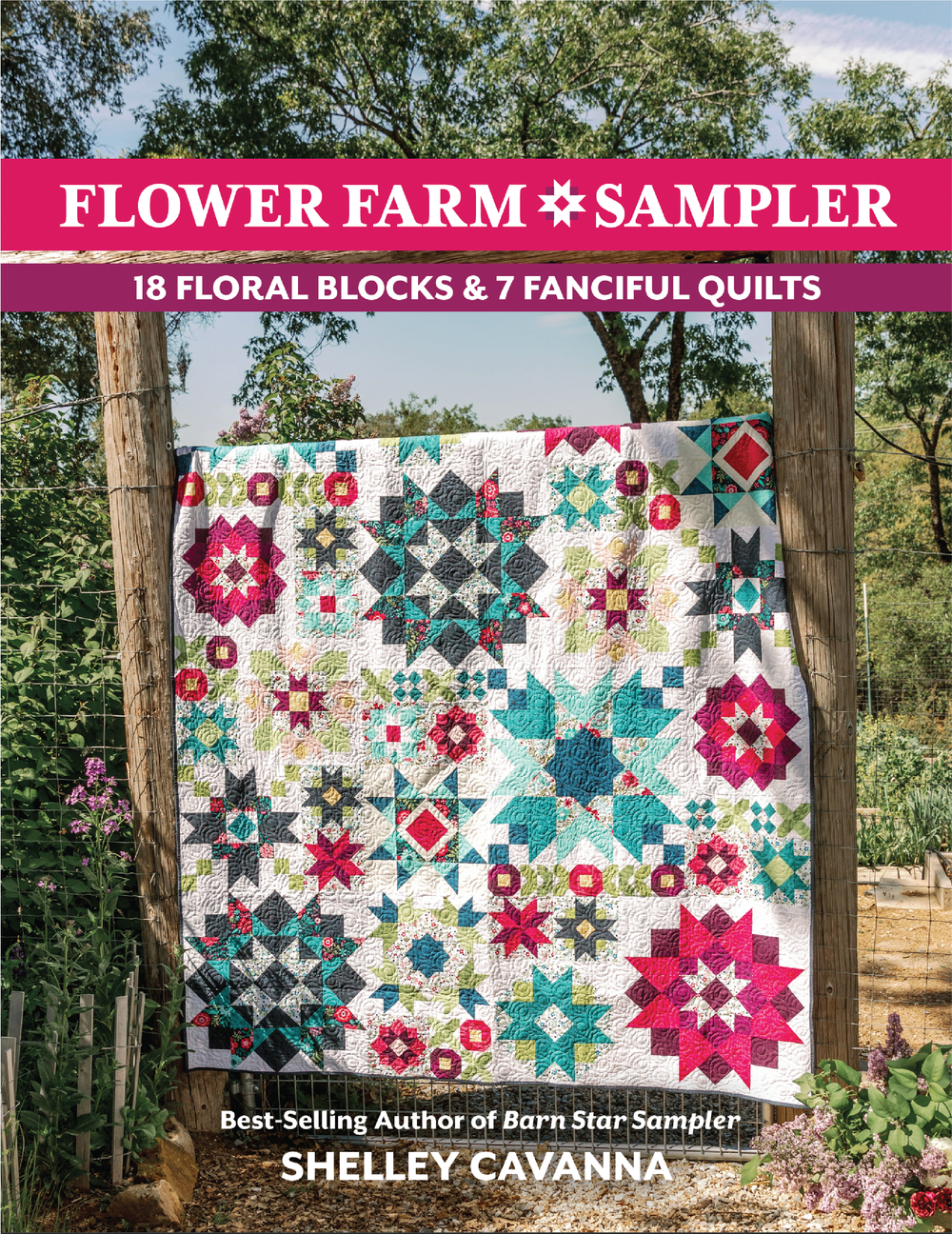 Flower Farm Sampler — Cora's Quilts by Shelley Cavanna