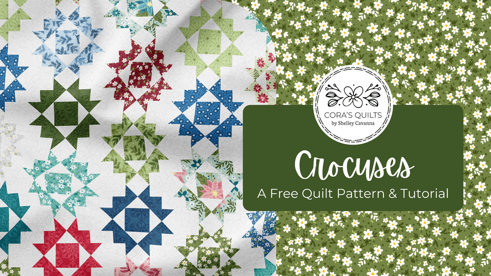 Introducing … Crocuses — Cora's Quilts by Shelley Cavanna